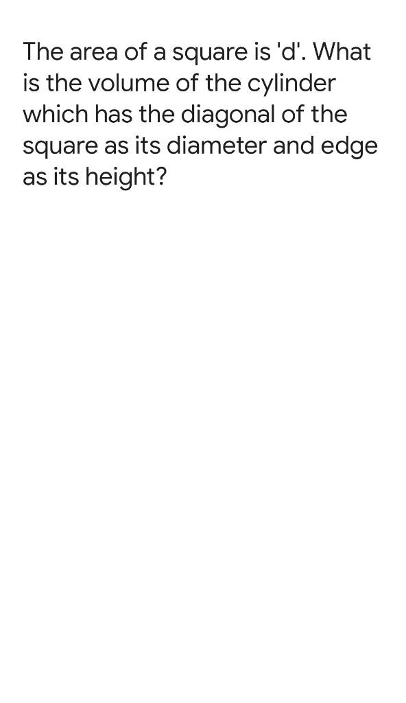 Solved The area of a square is 'd'. What is the volume of | Chegg.com