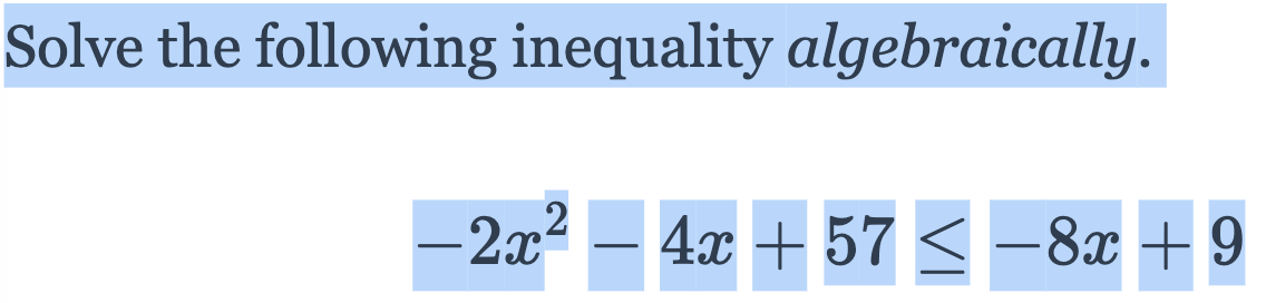 Solved Solve the following inequality algebraically. | Chegg.com