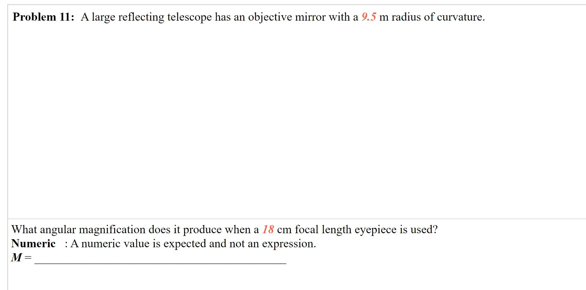 Solved Problem 11: A large reflecting telescope has an | Chegg.com