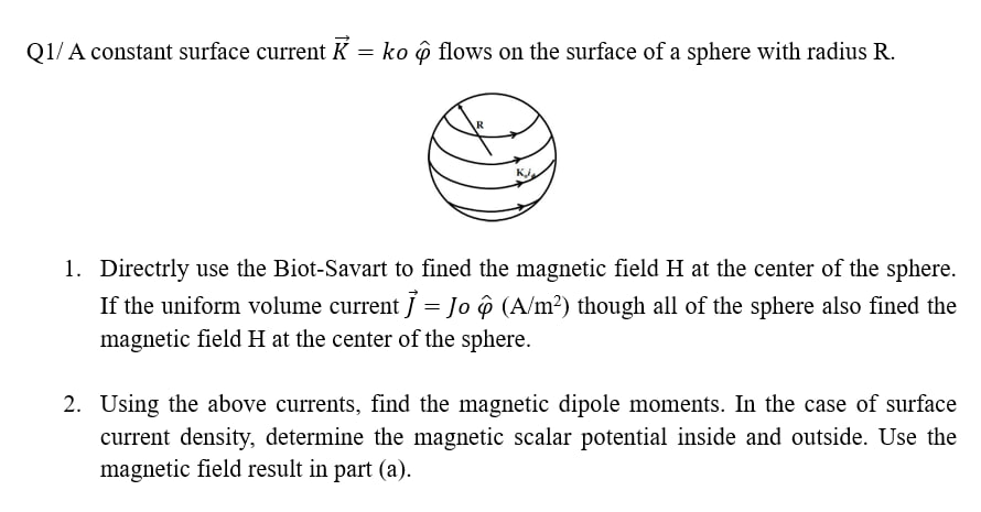 Solved Q1/ ﻿A constant surface current vec(K)=kohat(φ) | Chegg.com