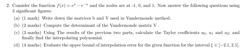 Solved 2 Consider The Function F X Ex−e−x And The Nodes