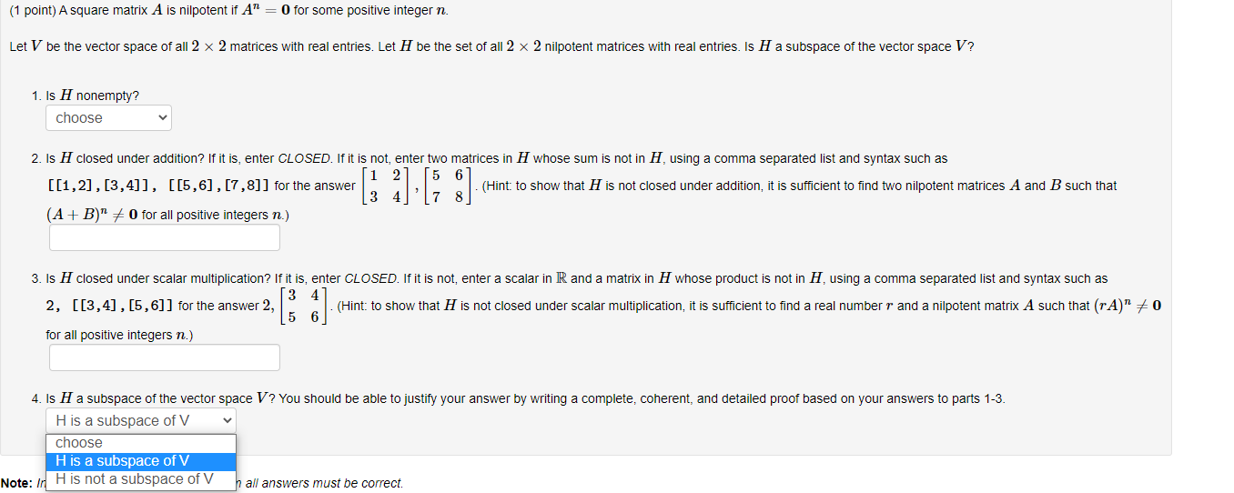 Solved (1 point) A square matrix A is nilpotent if A" O for | Chegg.com