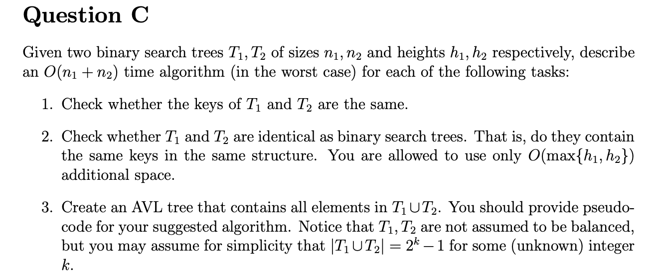 Solved Question C Given two binary search trees T₁, T₂ of | Chegg.com