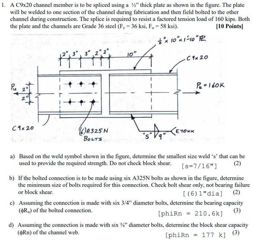 Solved 1. A C9x20 channel member is to be spliced using a \" | Chegg.com