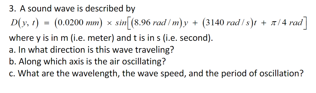 Solved 3. A sound wave is described by D(y,t)=(0.0200 | Chegg.com