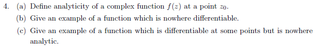 Solved 4. (a) Define analyticity of a complex function f(x) | Chegg.com