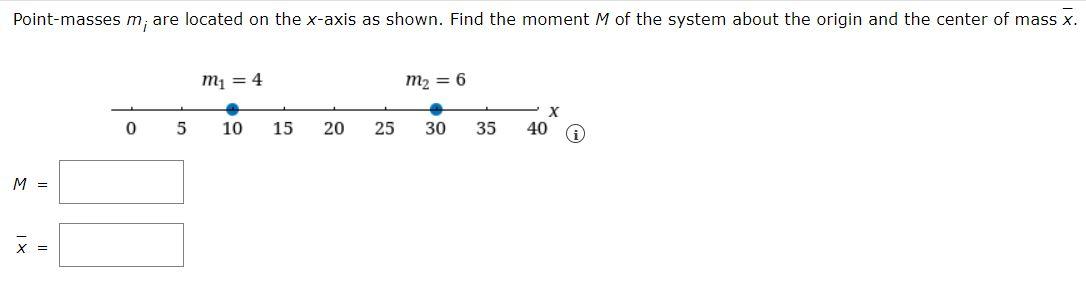 Solved Point-masses mi are located on the x-axis as shown. | Chegg.com