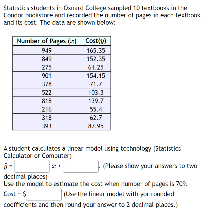 Solved Statistics students in Oxnard College sampled 10 | Chegg.com