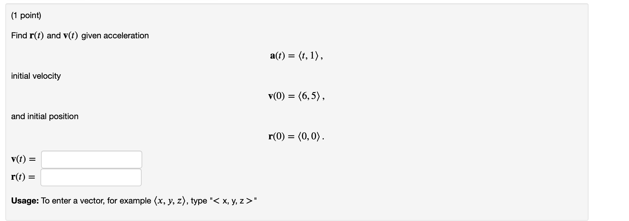 Solved (1 point) Find r(t) and v(t) given acceleration a(t) | Chegg.com