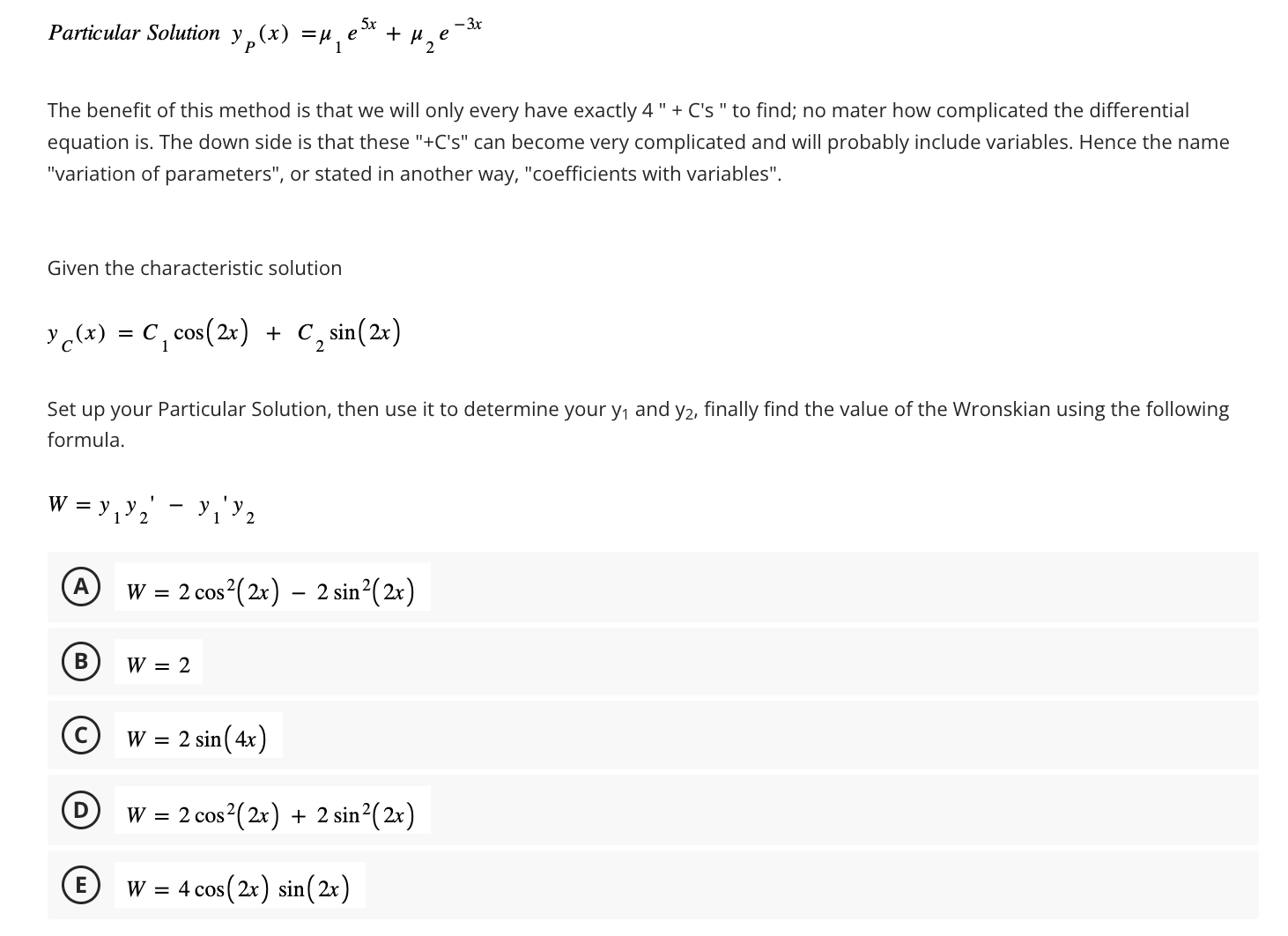 Solved Particular Solution yP(x)=μ1e5x+μ2e−3x The benefit of | Chegg.com