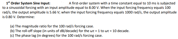 Solved 1st Order System Sine Input: A first-order system | Chegg.com