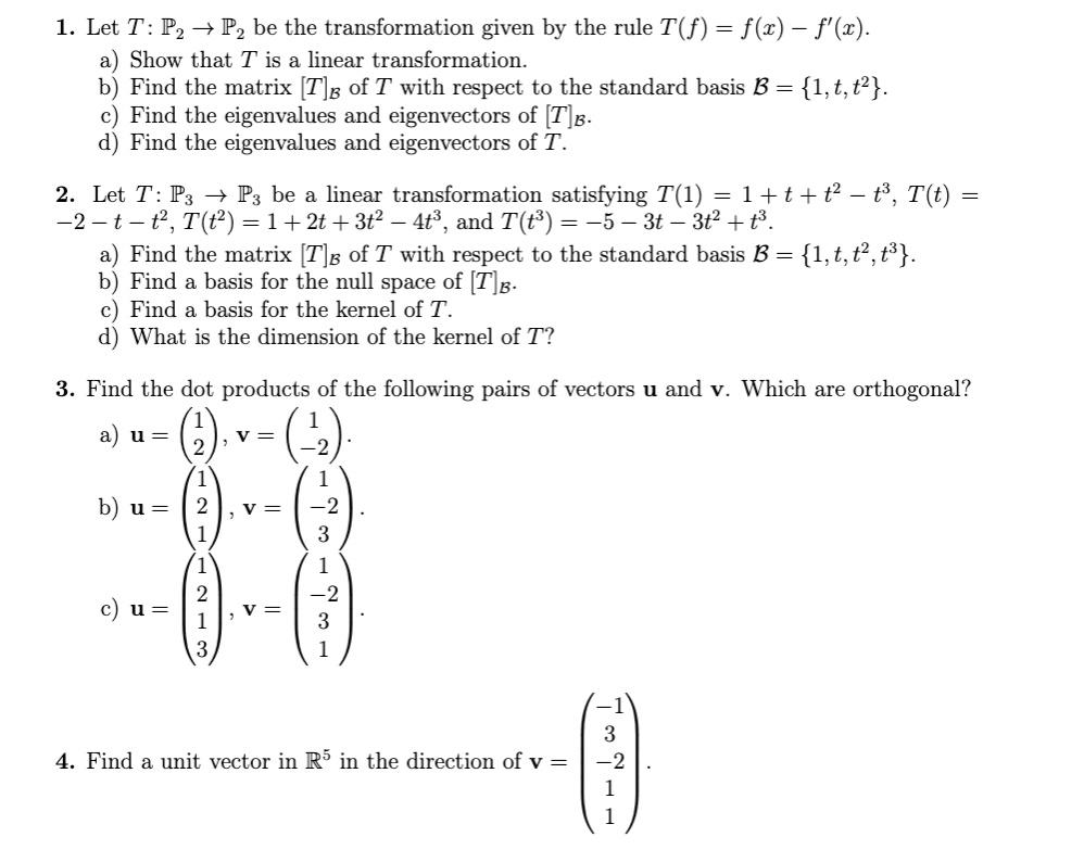 Solved 1. Let T: P2 → P, be the transformation given by the | Chegg.com