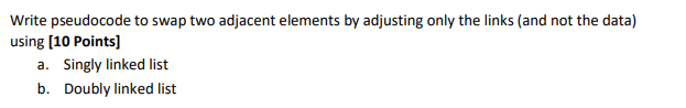 Solved Write Pseudocode To Swap Two Adjacent Elements By