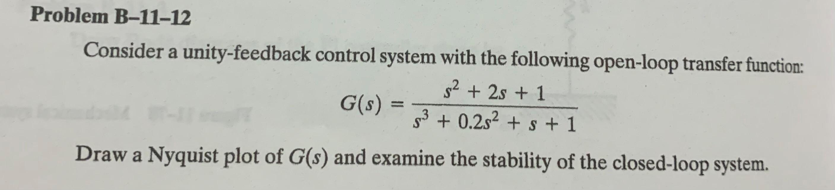 Solved sketch the Nyquist plot by hand first, and make sure | Chegg.com