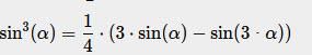 Solved sin2(α)=21⋅(1−cos(2⋅α))sin3(α)=41⋅(3⋅sin(α)−sin(3⋅α)) | Chegg.com