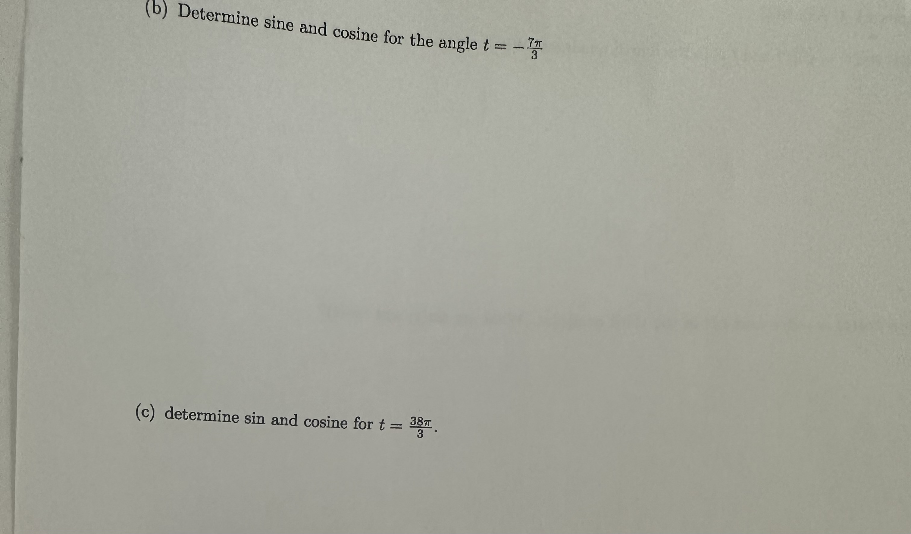 Solved (b) Determine sine and cosine for the angle t=−37π | Chegg.com