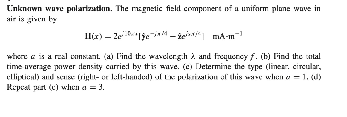 Solved Unknown wave polarization. The magnetic field | Chegg.com