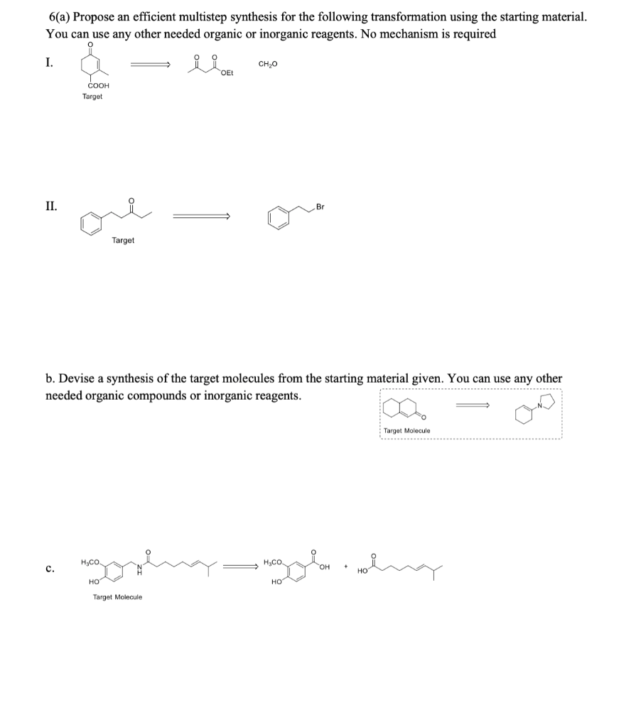 Solved 6(a)Propose an efficient multistep synthesis for the | Chegg.com