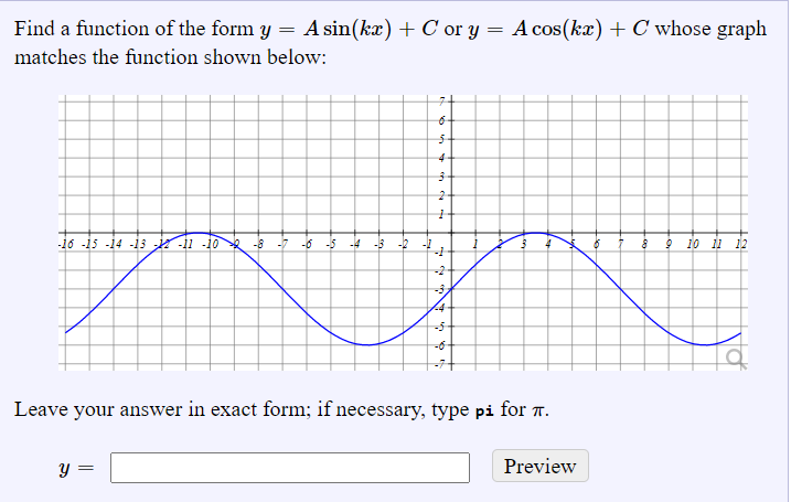 Solved Find a function of the form y = A sin(kx) + Cor y = A | Chegg.com