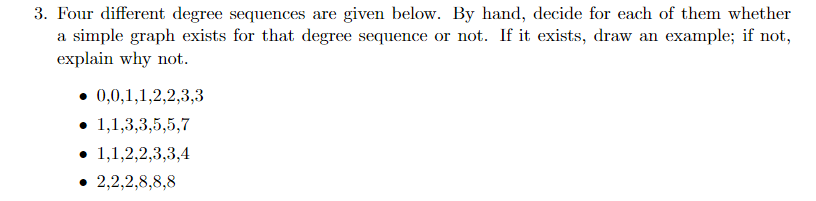 Solved 3. Four different degree sequences are given below. | Chegg.com