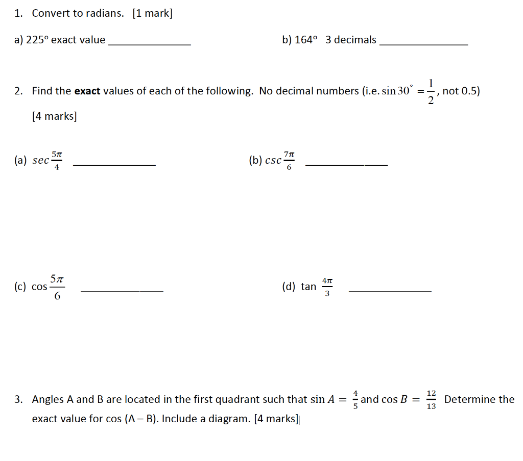 Solved 1. Convert to radians. [1 mark] a) 225º exact value | Chegg.com