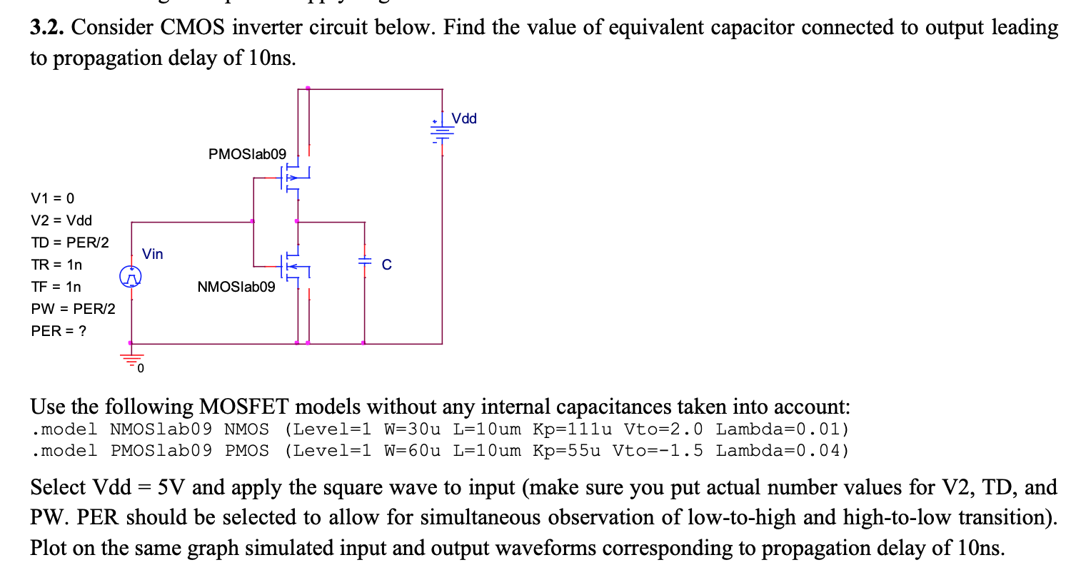 Solved 3.2. Consider CMOS inverter circuit below. Find the | Chegg.com