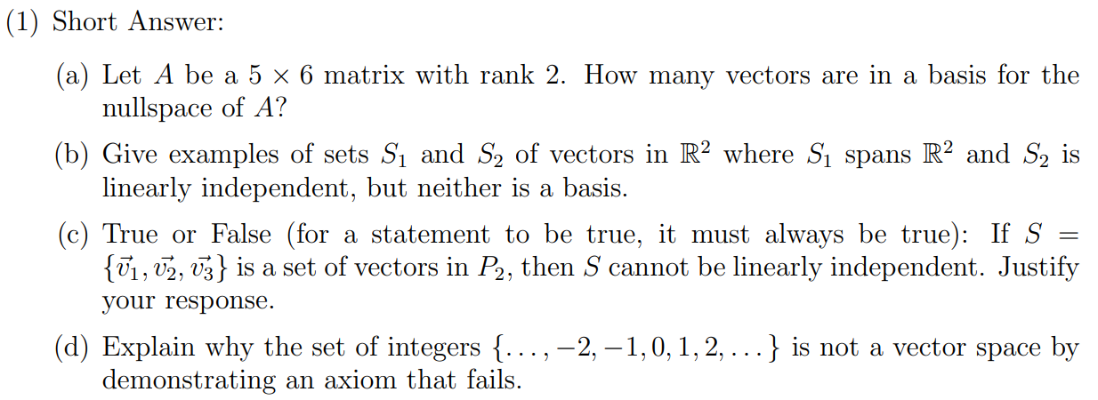 Solved (1) Short Answer: (a) Let A be a 5 x 6 matrix with | Chegg.com