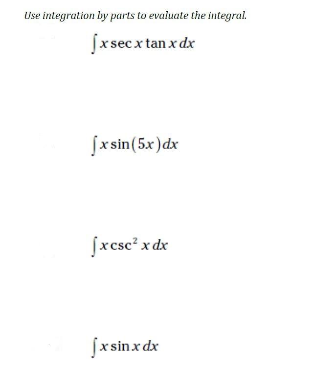 Solved Use integration by parts to evaluate the integral. x | Chegg.com