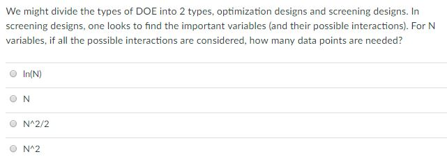 Solved We might divide the types of DOE into 2 types, | Chegg.com