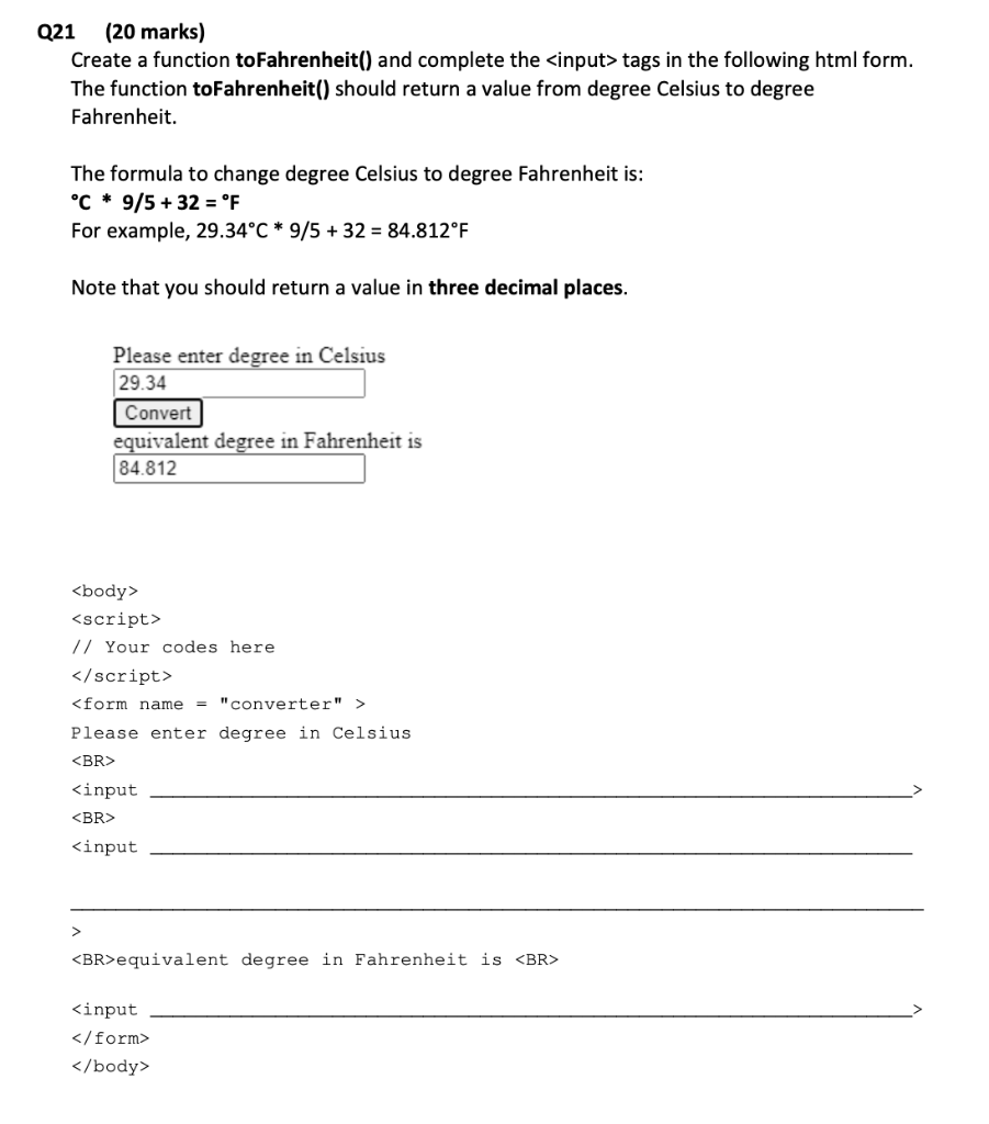 Solved Q21 (20 marks) Create a function to Fahrenheit() and | Chegg.com