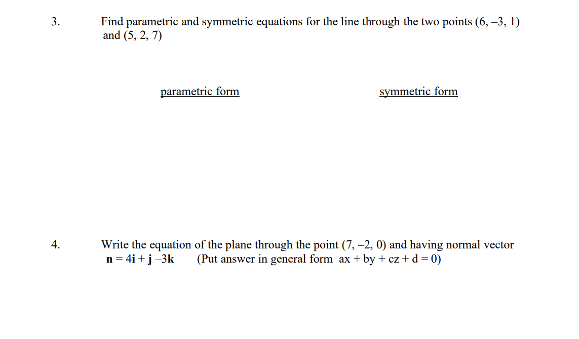 Solved 3. Find parametric and symmetric equations for the | Chegg.com