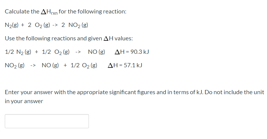 Solved Calculate The Ahrxn For The Following Reaction N2 G