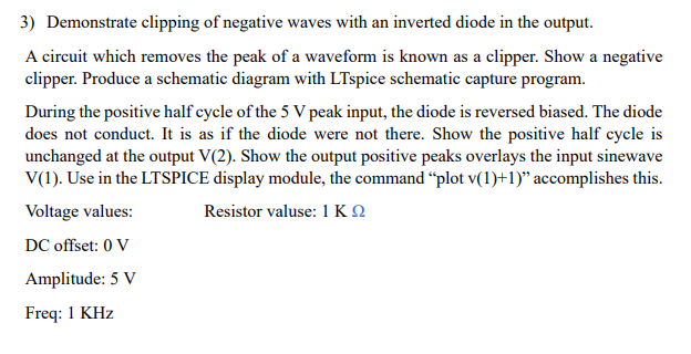 Solved 3) Demonstrate clipping of negative waves with an | Chegg.com