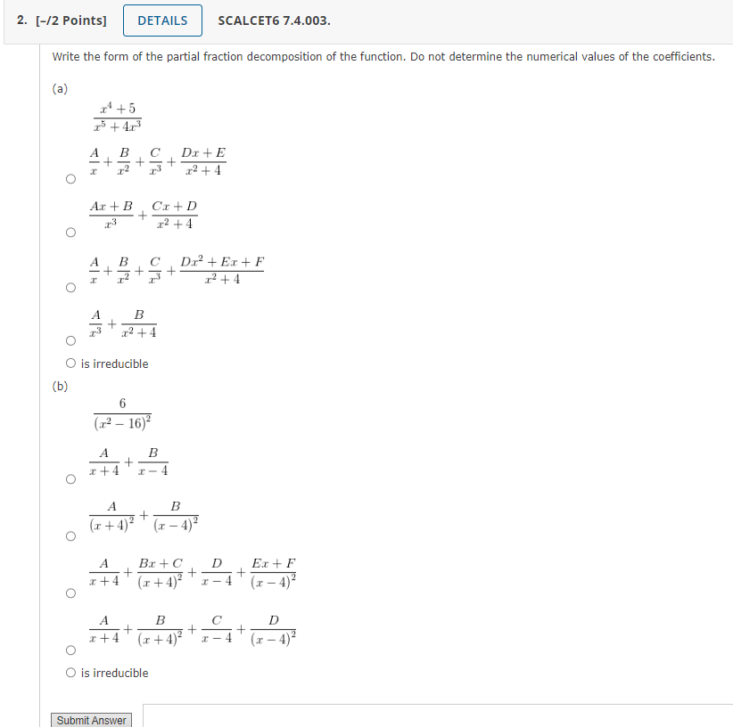 Solved Write the form of the partial fraction decomposition | Chegg.com