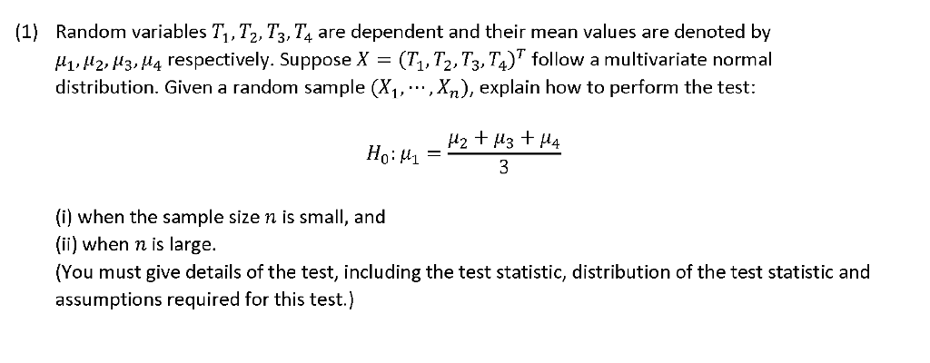 Solved (1) Random variables T1, T2, T3, T4 are dependent and | Chegg.com
