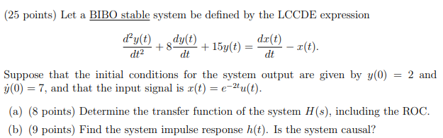 Solved (25 points) Let a BIBO stable system be defined by | Chegg.com