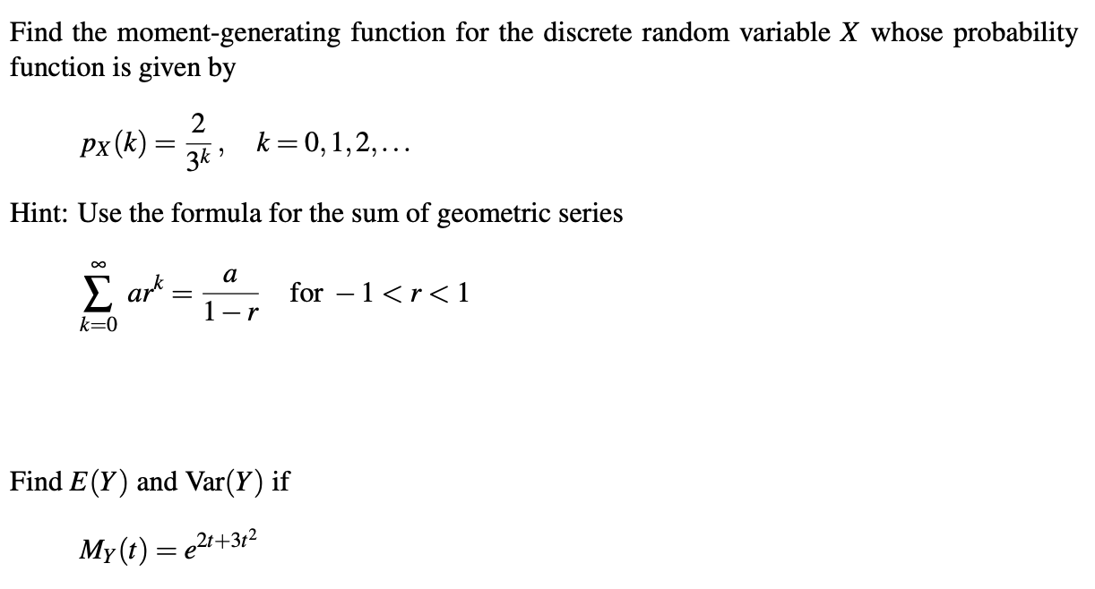 Solved Find the moment-generating function for the discrete | Chegg.com
