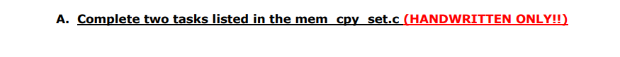 Solved A. Complete two tasks listed in the mem cpy set.c | Chegg.com