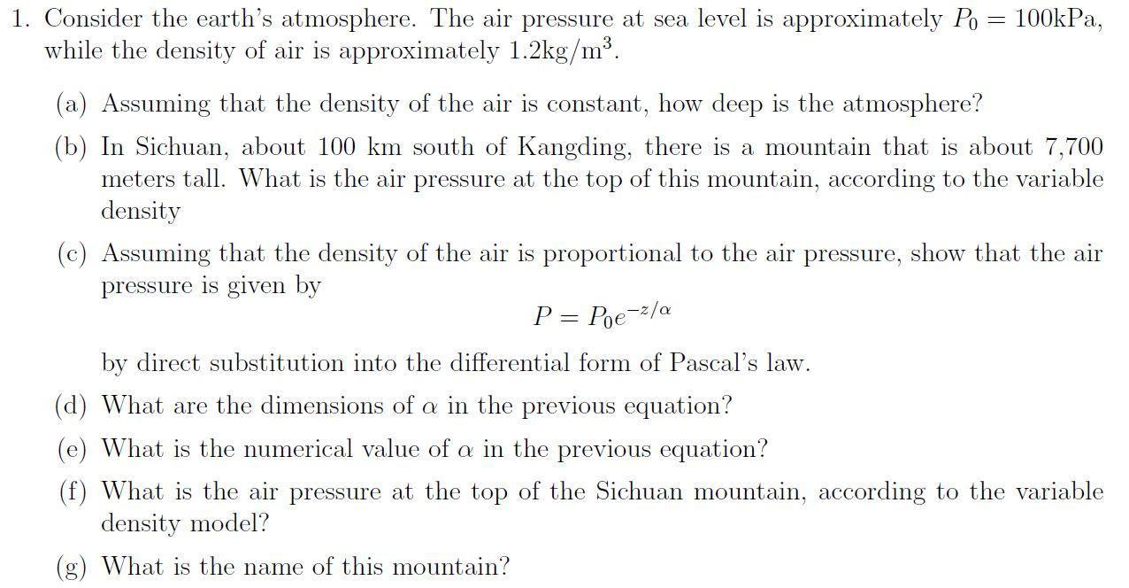 Solved 1. Consider the earth’s atmosphere. The air pressure | Chegg.com