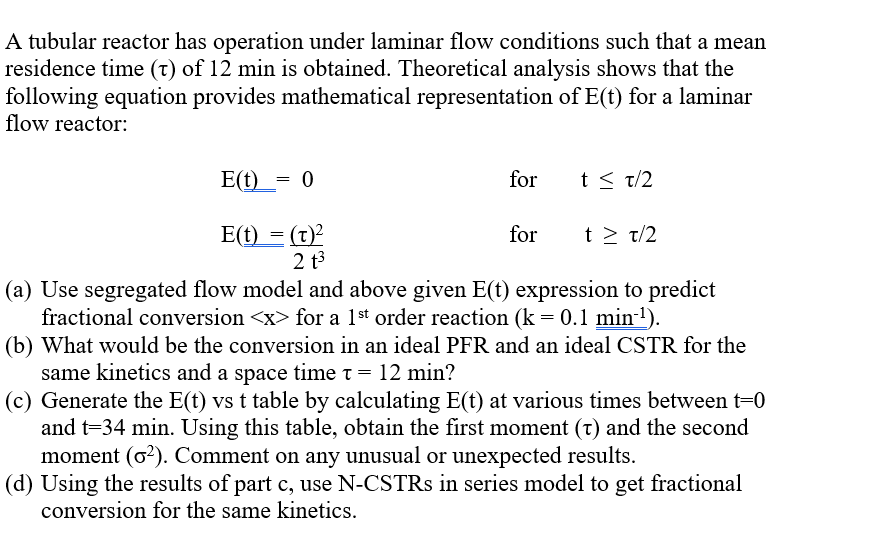 Solved A tubular reactor has operation under laminar flow | Chegg.com
