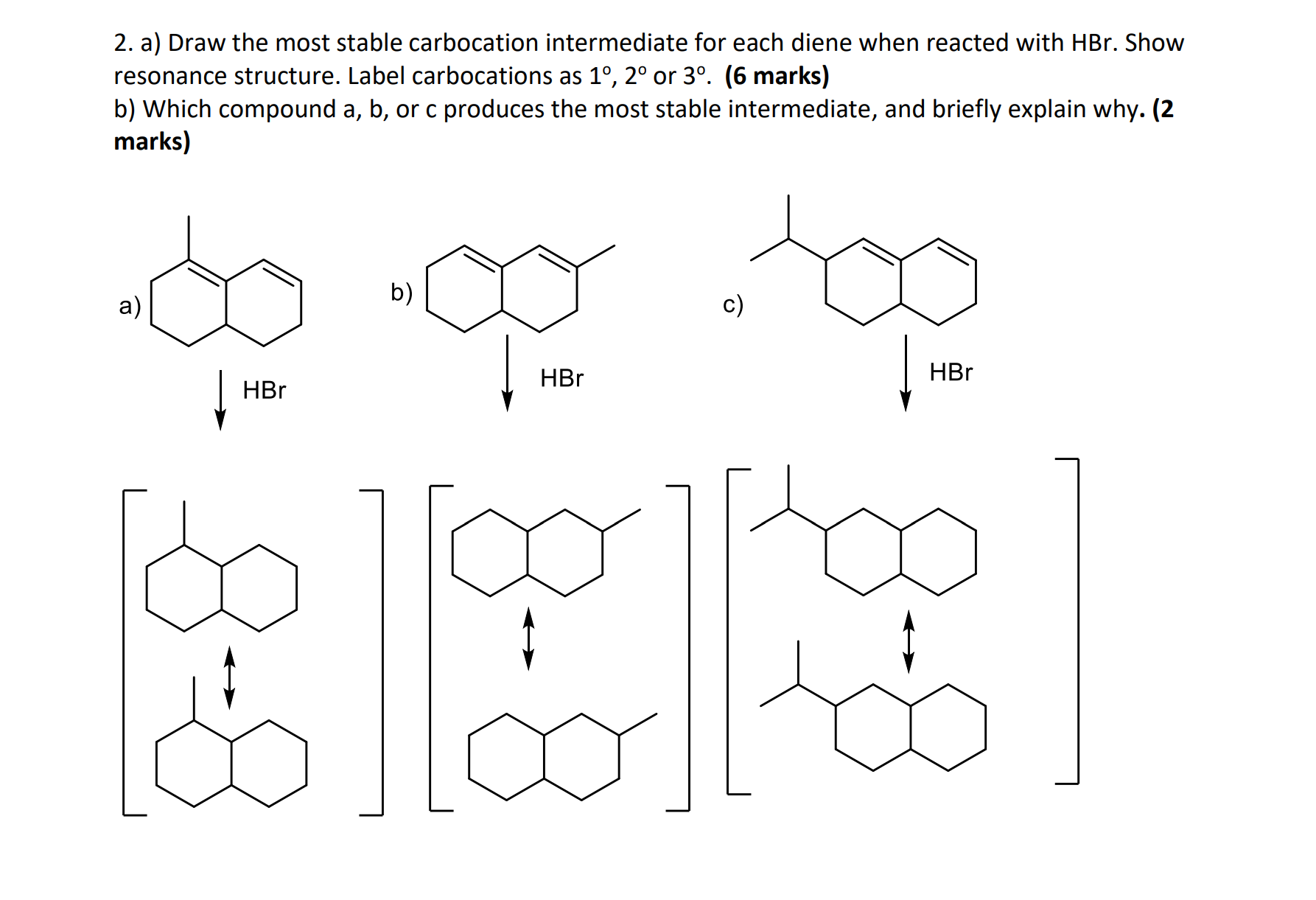 Solved Draw both resonance structures of the most stable | Chegg.com