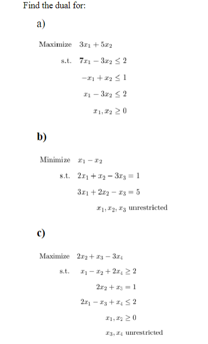 Solved Find the dual for: a) Maximize 3x1+5x2 s.t. | Chegg.com