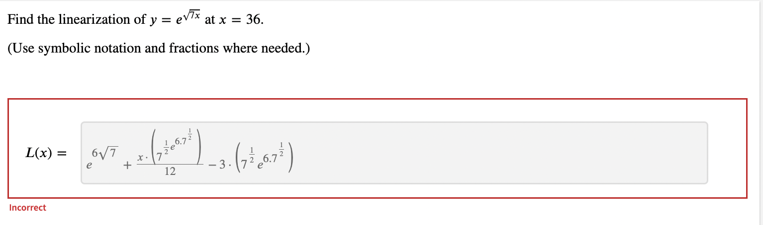Solved Find The Linearization Of Y E7x At X 36 Use