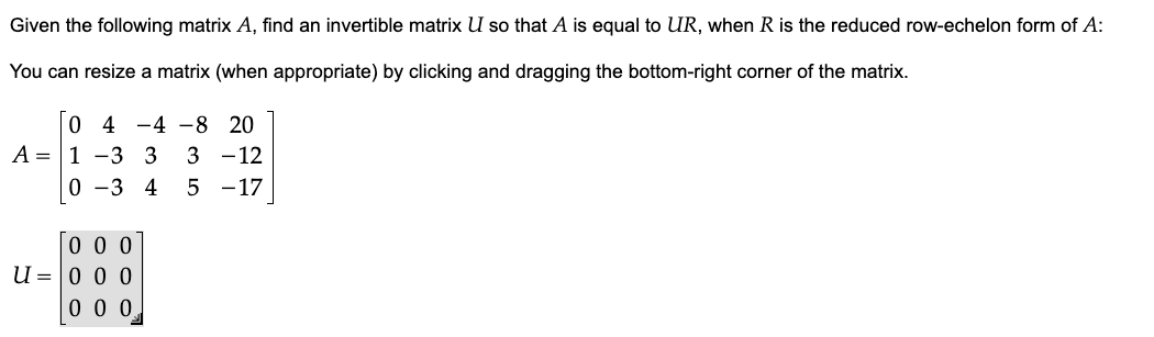 Solved Given the following matrix A, find an invertible | Chegg.com