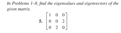 Solved In Problems 1-8, find the eigenvalues and | Chegg.com