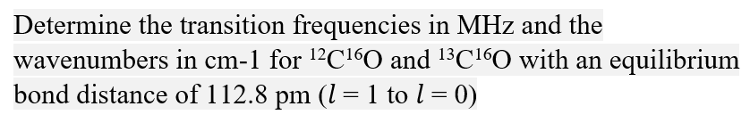 Solved Determine the transition frequencies in MHz and the | Chegg.com