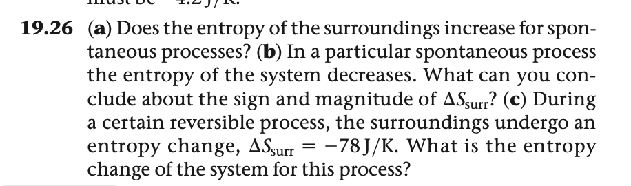 Solved .26 (a) Does the entropy of the surroundings increase | Chegg.com