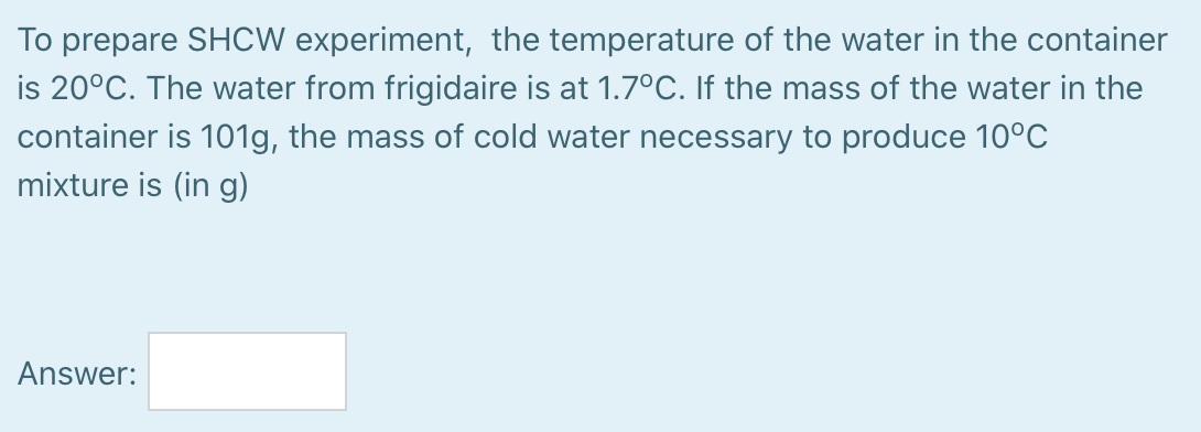 Solved In a Specific Heat capacity of water experiment the | Chegg.com