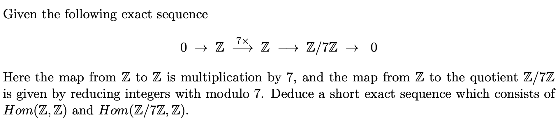 Solved Given the following exact sequence Oy 0 + Z **, Z → | Chegg.com
