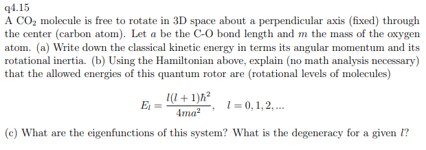 Solved q4.15 A CO2 molecule is free to rotate in 3D space | Chegg.com